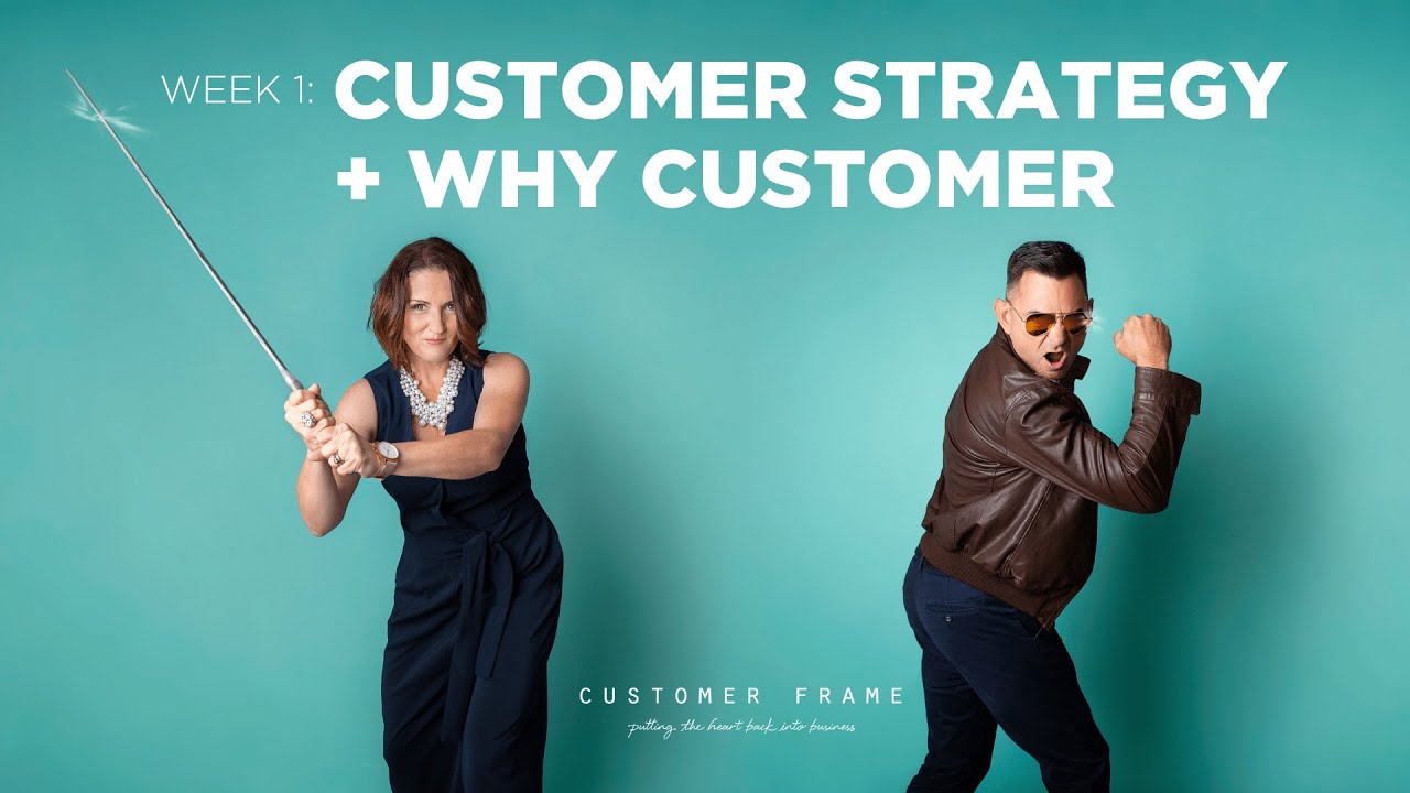 Customer Strategy + Why Customer? - YouTube