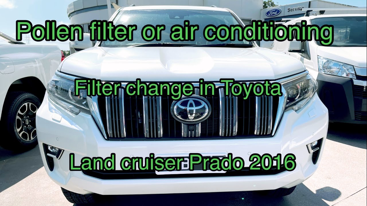 Pollen filter or air conditioning filter change in land cruiser prado ...