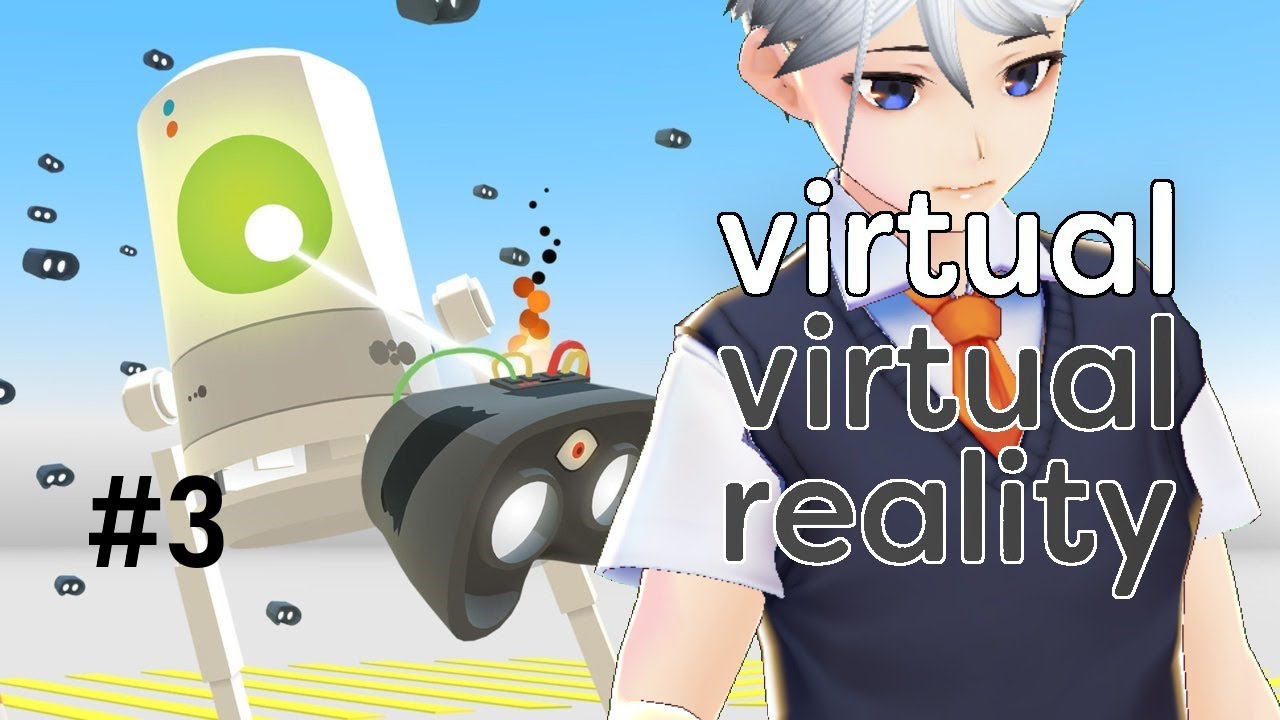 Virtual Virtual Reality #3 - YouTube