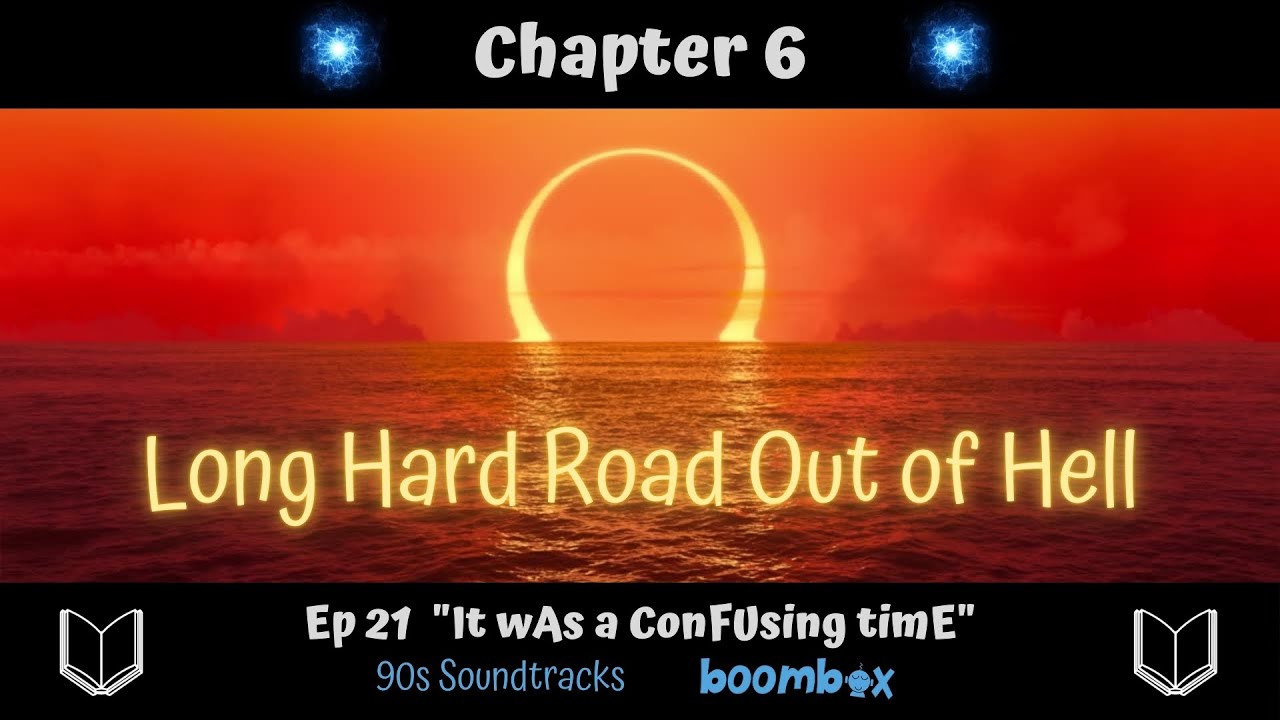 Ep21 - Ch6: Long Hard Road Out of Hell | 90s Soundtracks - YouTube