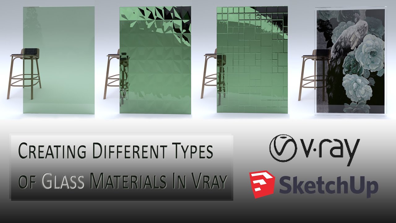 Glass Material In Vray For Sketchup Tinted Glass Textured Glass Printed Glass Youtube