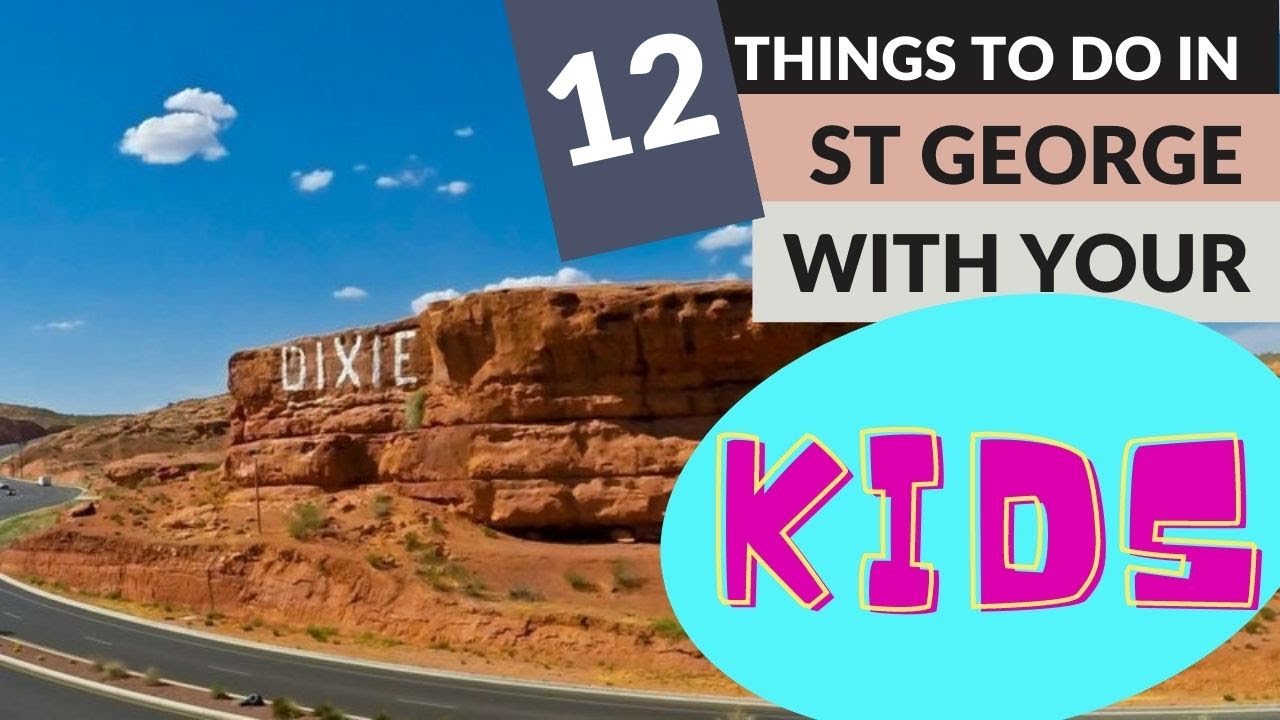 12 Things to do in St George Utah with Kids - YouTube
