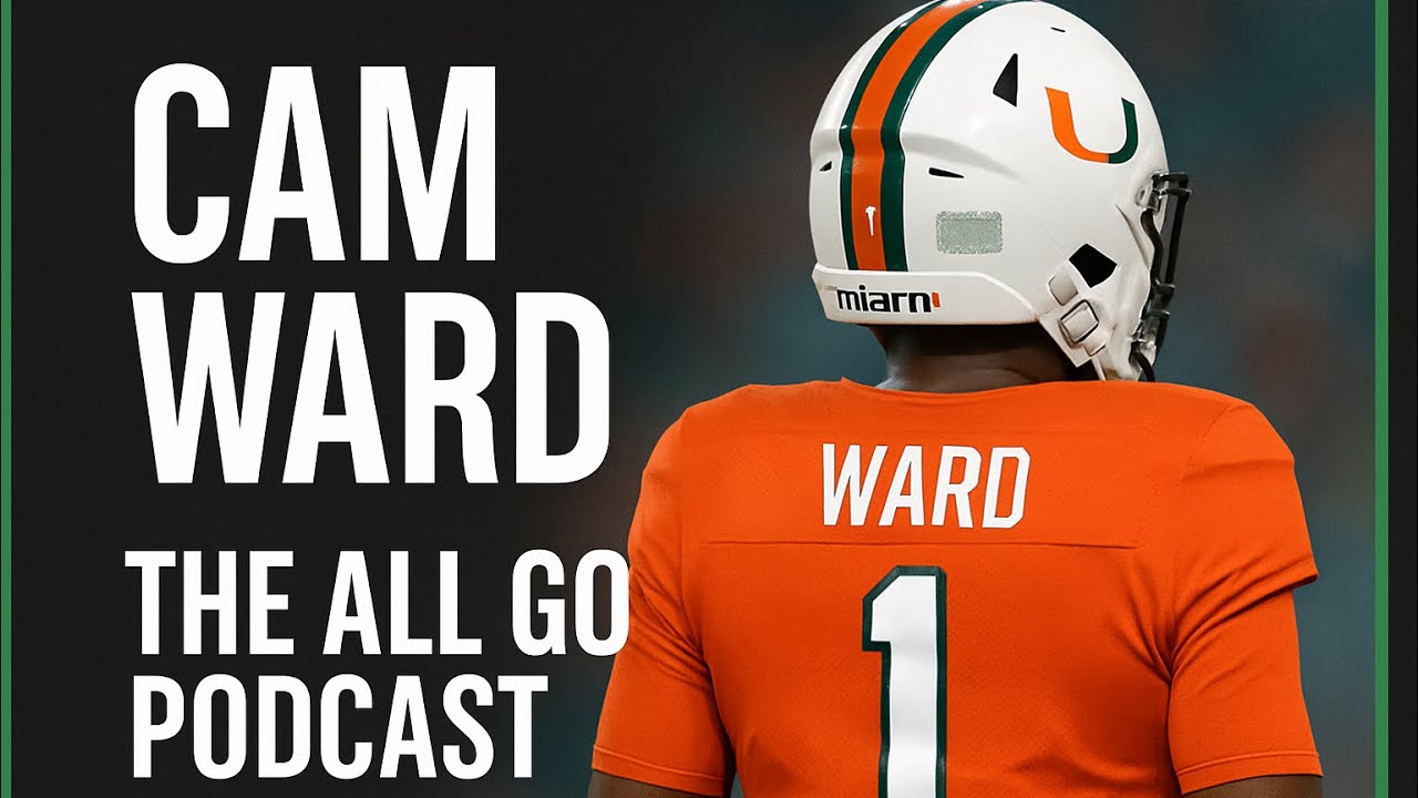 Cam Ward is the right guy | The All Go Podcast - YouTube