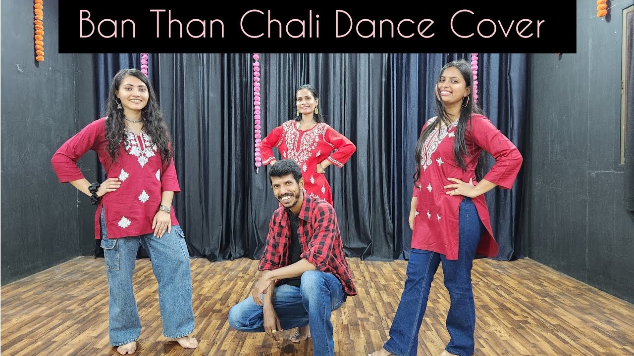 Ban Than Chali Dance Choreography || Ban Than Dance Cover - YouTube