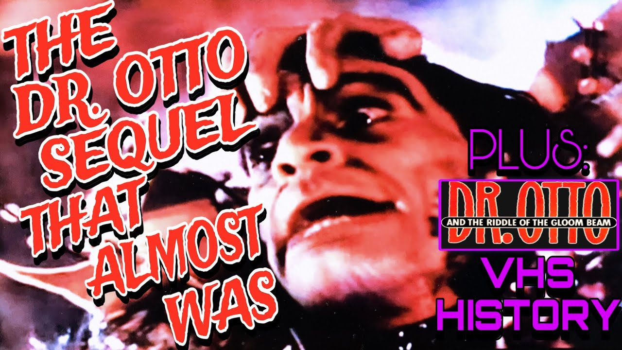 The Dr. Otto Sequel That Almost Was - YouTube