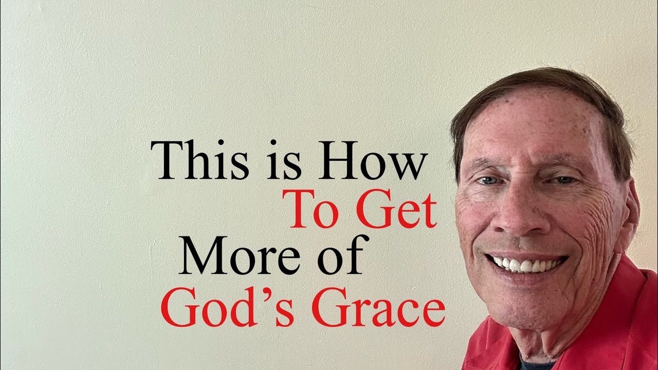 This is How To Get More of God’s Grace - YouTube
