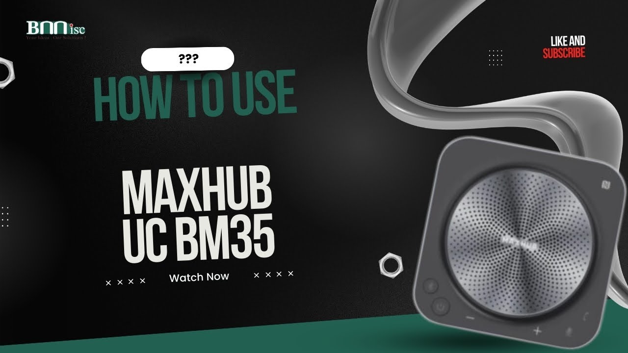 MAXHUB BM35 - Hướng dẫn sử dụng - BNNisc - YouTube