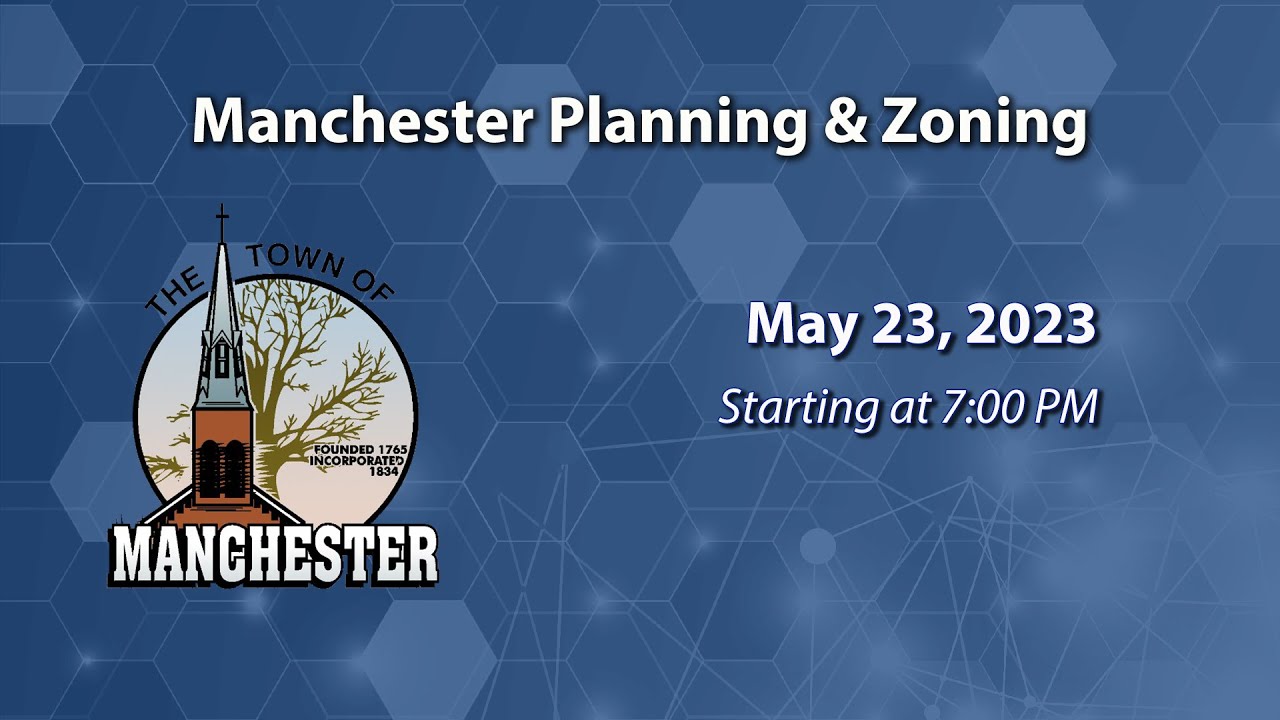 Manchester Planning and Zoning Commission Meeting 5-23-2023 - YouTube