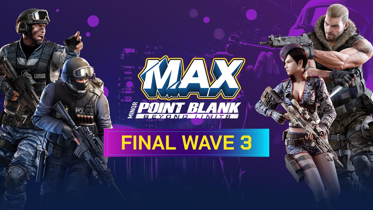FINAL WAVE 3 - MAX MINOR 2021 POINT BLANK - YouTube