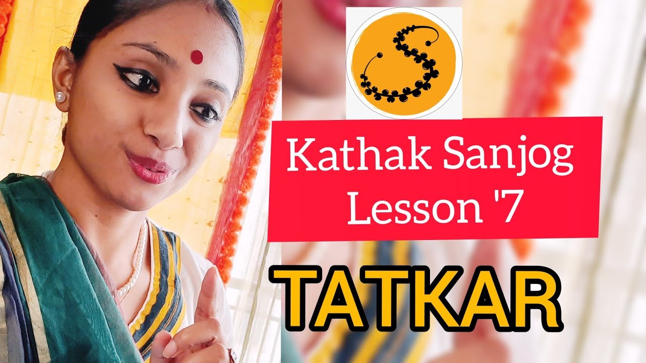 Kathak Tutorial Video Lesson-7 | Tatkar| Kathak Footwork | Kathak ...