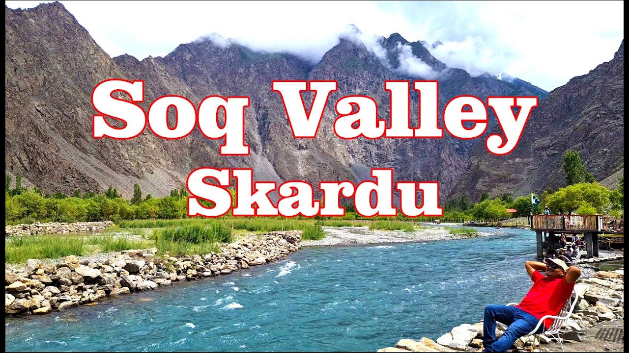 Soq Valley Skardu Gilgit Baltistan Pakistan | SOQ valley Camping Site ...