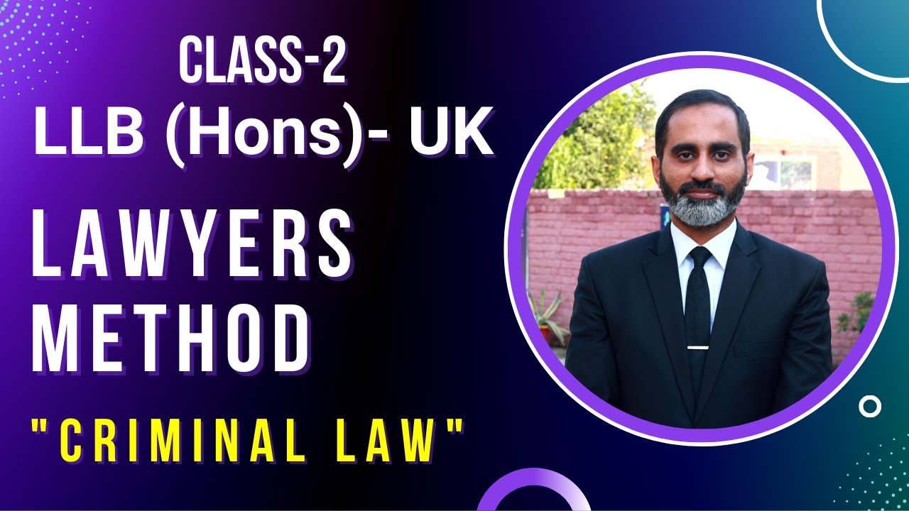 Lawyers Method - Criminal Law | Sir Sabahat Ali Bukhari | Course LA ...