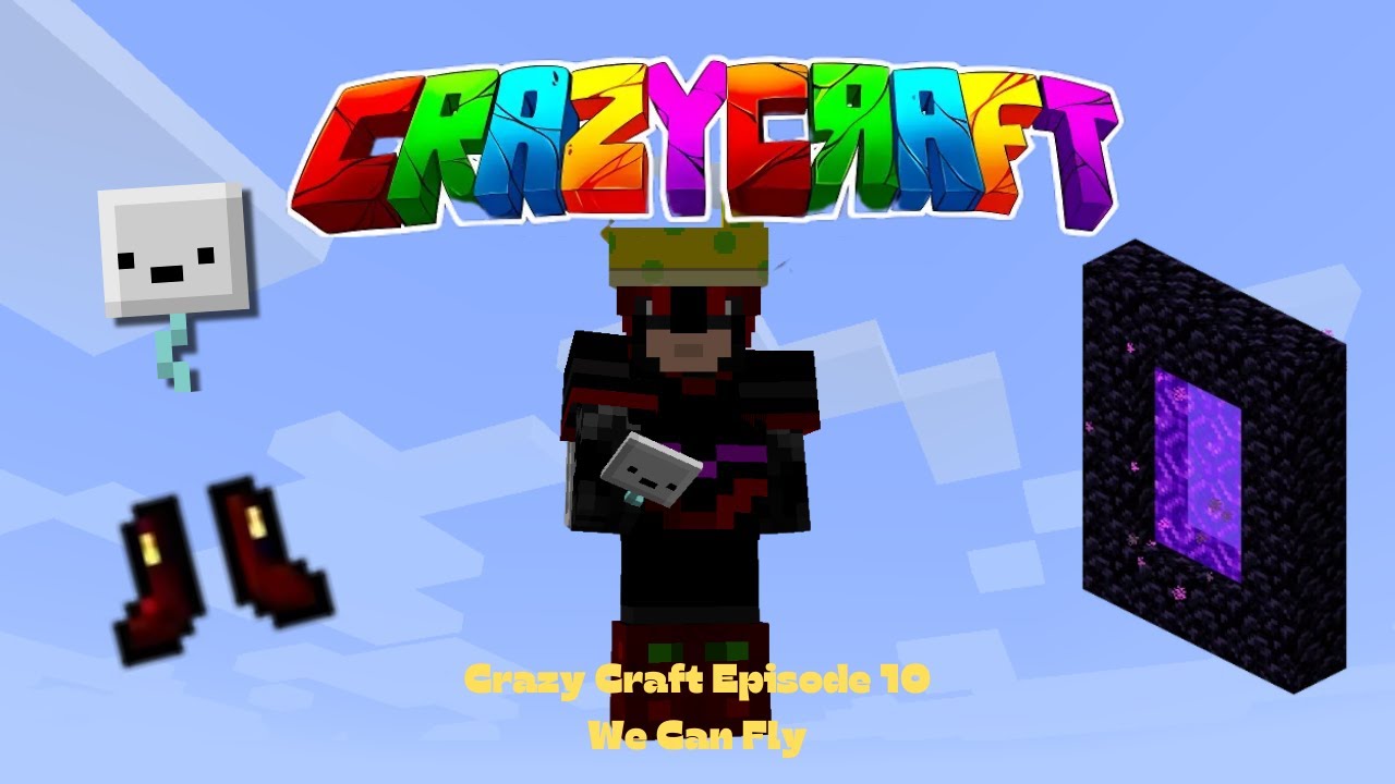 Let's Play Crazy Craft! Episode 10: We Can Fly - YouTube