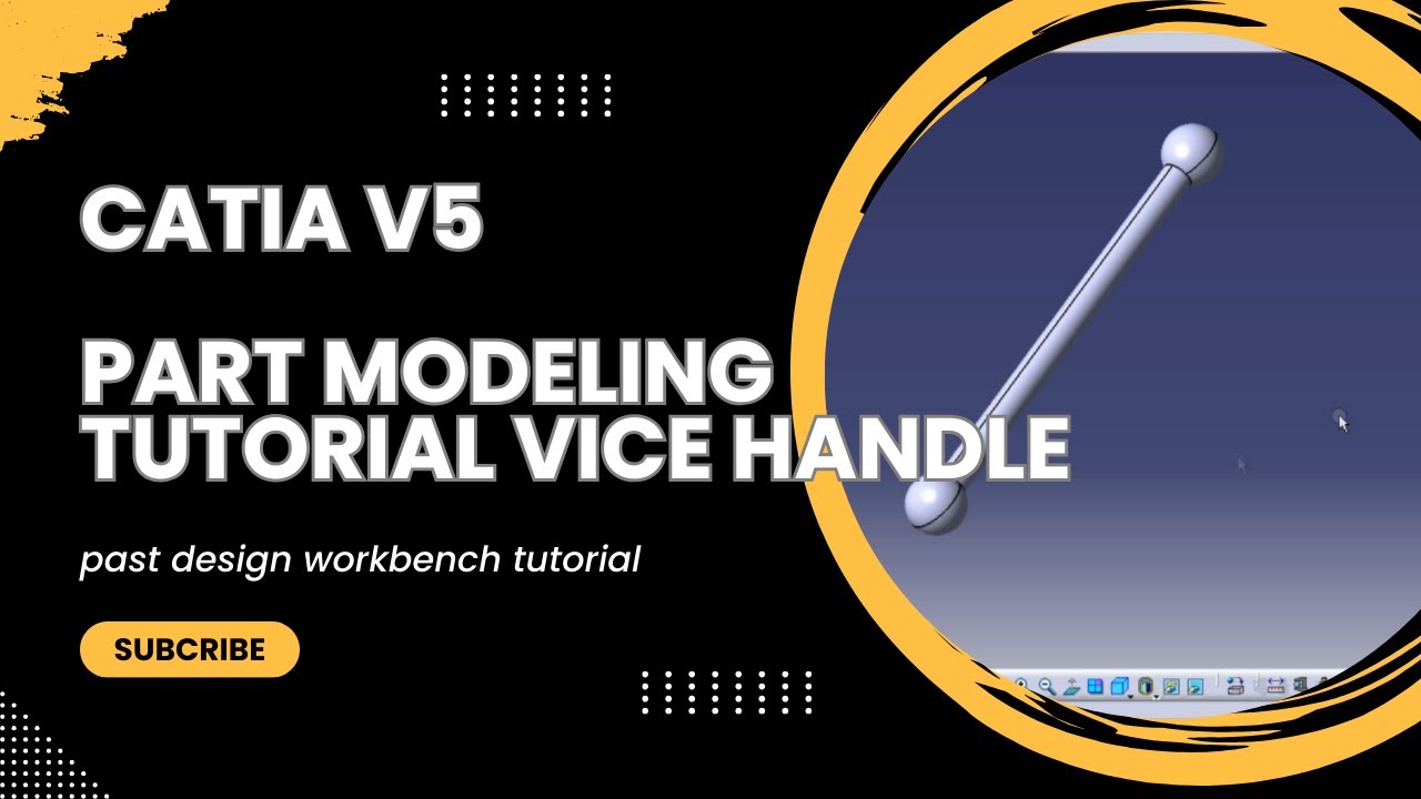 Part Design in CATIA V5: Handle Model Practice - YouTube