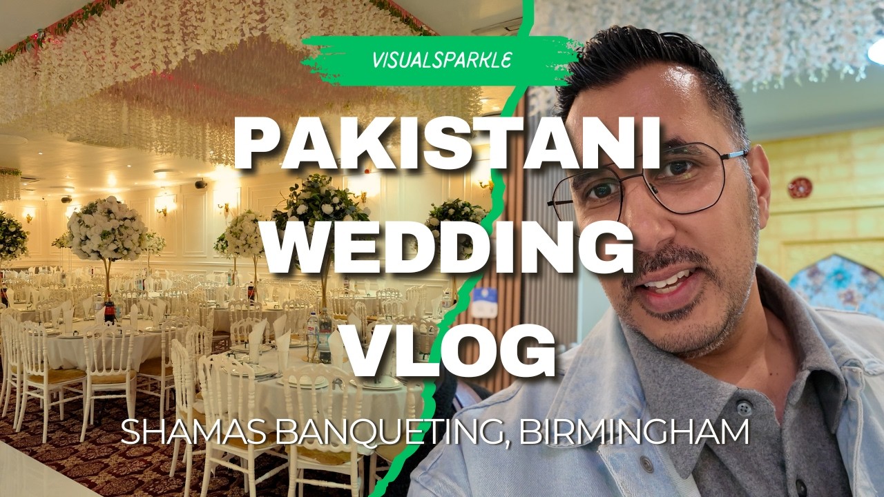 Pakistani Wedding Vlog Antics at Shamas Banqueting Birmingham | Full Vlog - YouTube