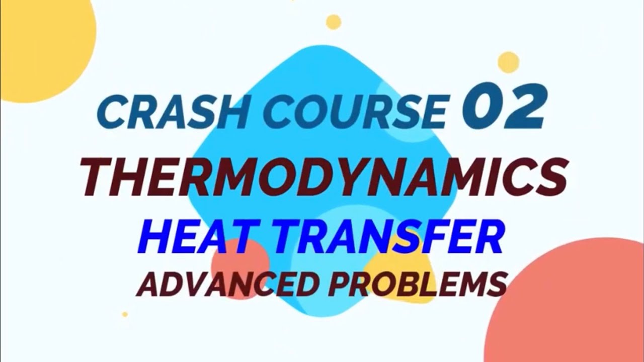 THERMODYNAMICS|| HEAT TRANSFER || CRASH COURSE || LECTURE 02|| IIT-JEE ...