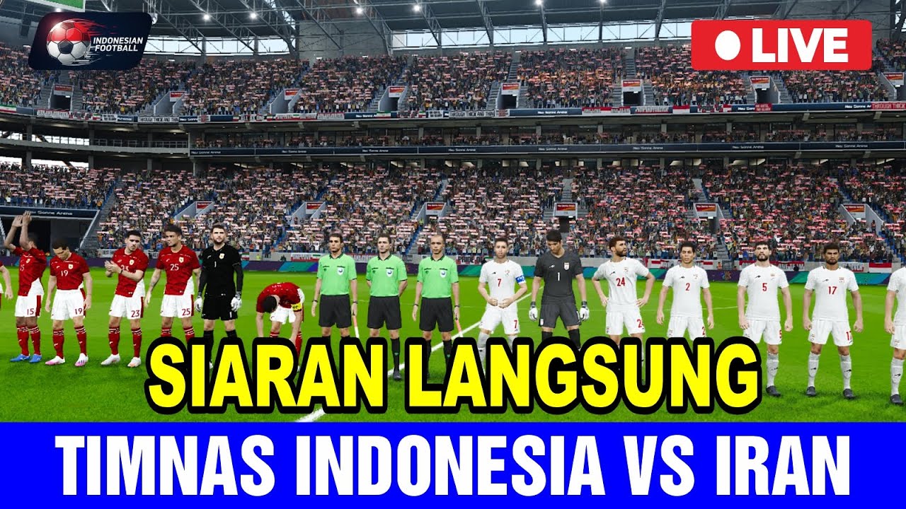 LIVE TIMNAS INDONESIA VS IRAN‼️Match Simulation - YouTube
