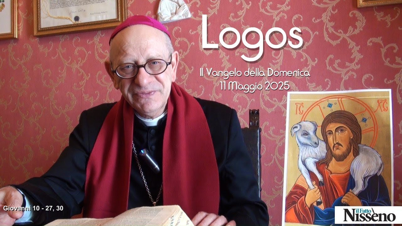 LOGOS il Vangelo della Domenica 11 Maggio 2025 - YouTube