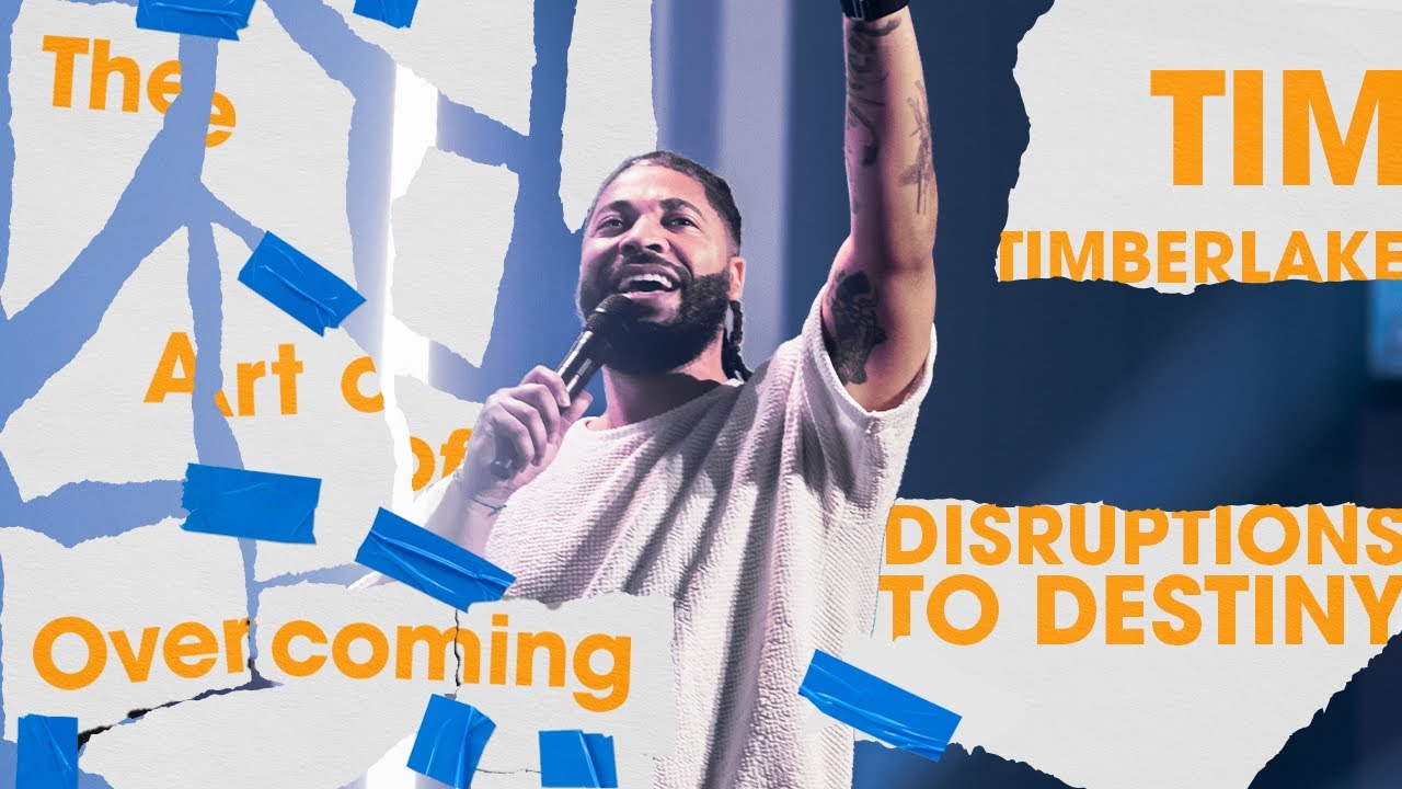 Disruptions to Destiny | Tim Timberlake | Celebration Everywhere - YouTube