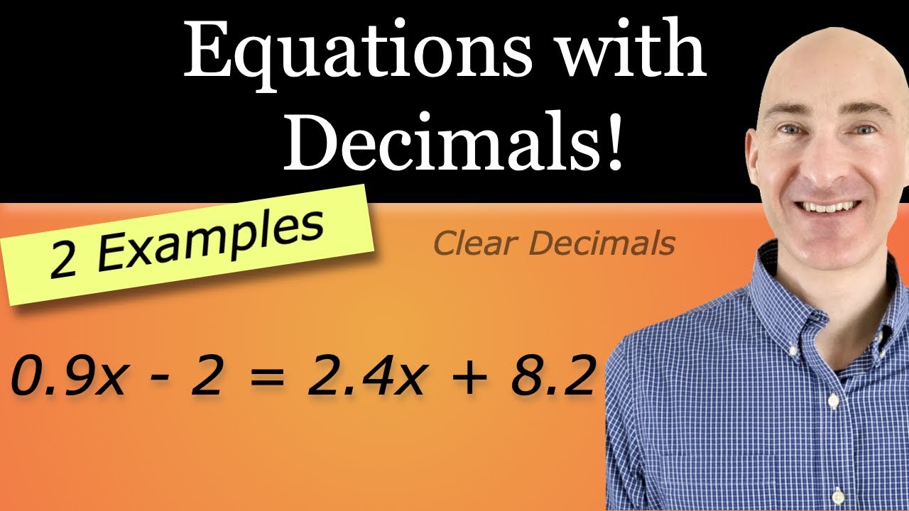 Solving Equations with Decimals by Clearing the Denominators (Multiply ...