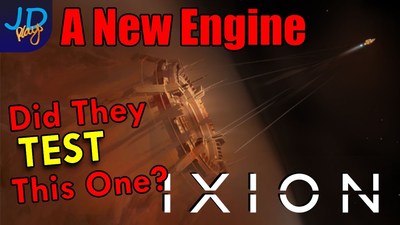 A New UNTESTED Engine! 🚀 IXION Ep4 🚀 - New Player Guide, Tutorial ...