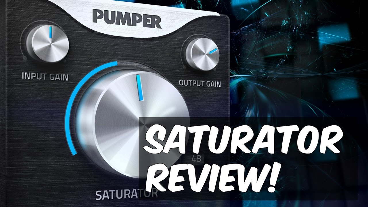 PUMPER - Saturator Review | VST/AU/VST3 - YouTube