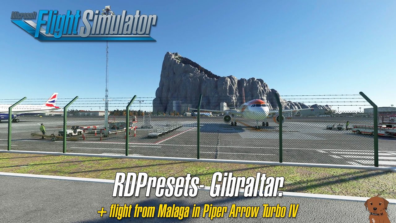 MSFS - RDPresets: GIBRALTAR + flight from Malaga in Piper Arrow Turbo IV - YouTube