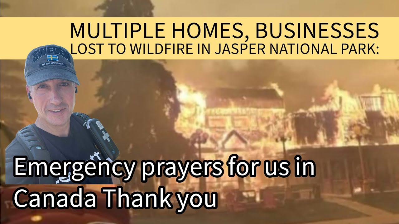 wildfire in Jasper National Park: Emergency prayers for Alberta Canada ...