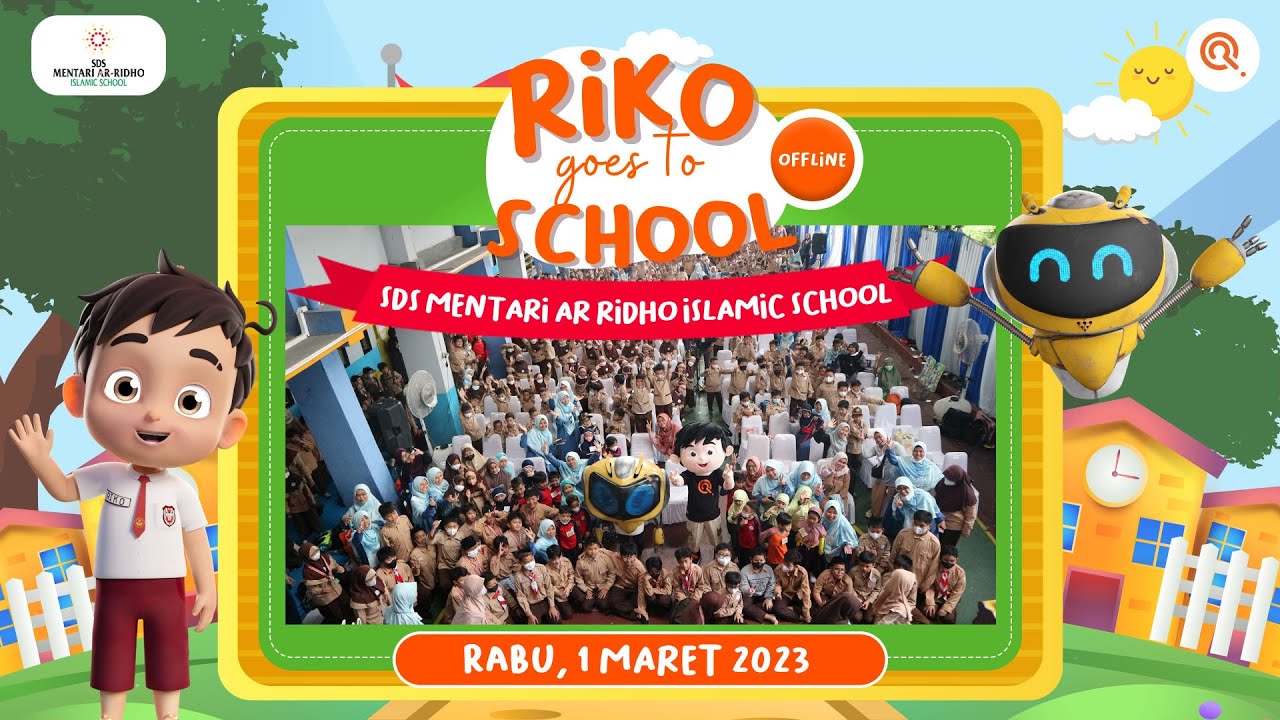 Keseruan Riko Goes to School OFFLINE - SDS MENTARI AR-RIDHO ISLAMIC ...