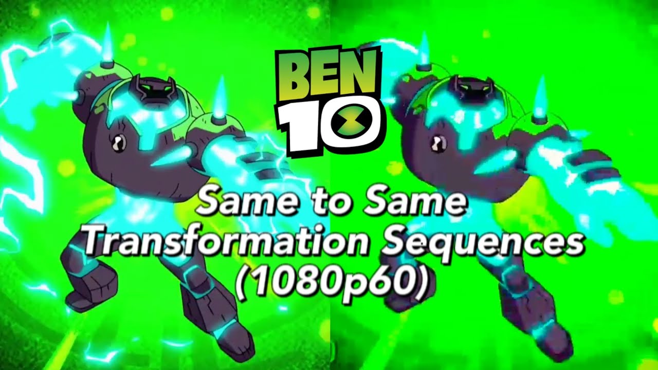 Ben 10 (Reboot): Same to Same Transformation Sequences (1080p60) - YouTube