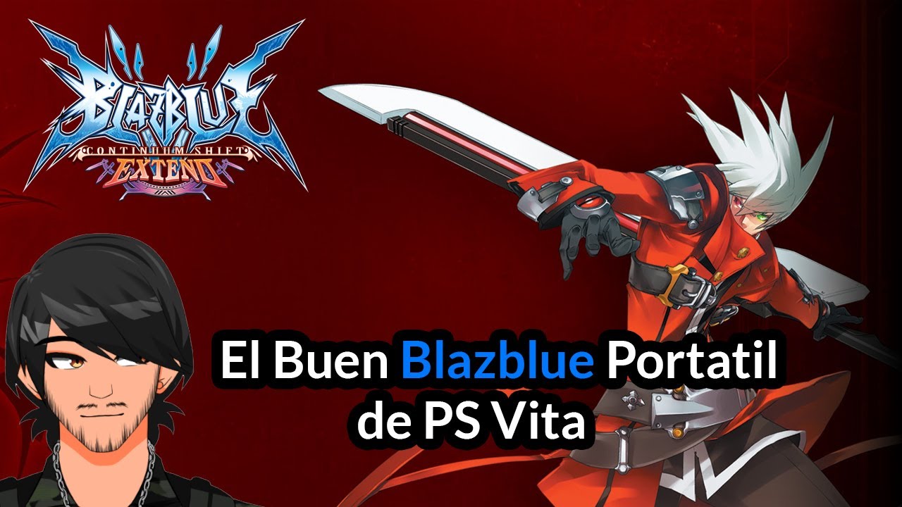 El Buen Blazblue Continuum Shift Extend de PS Vita - YouTube