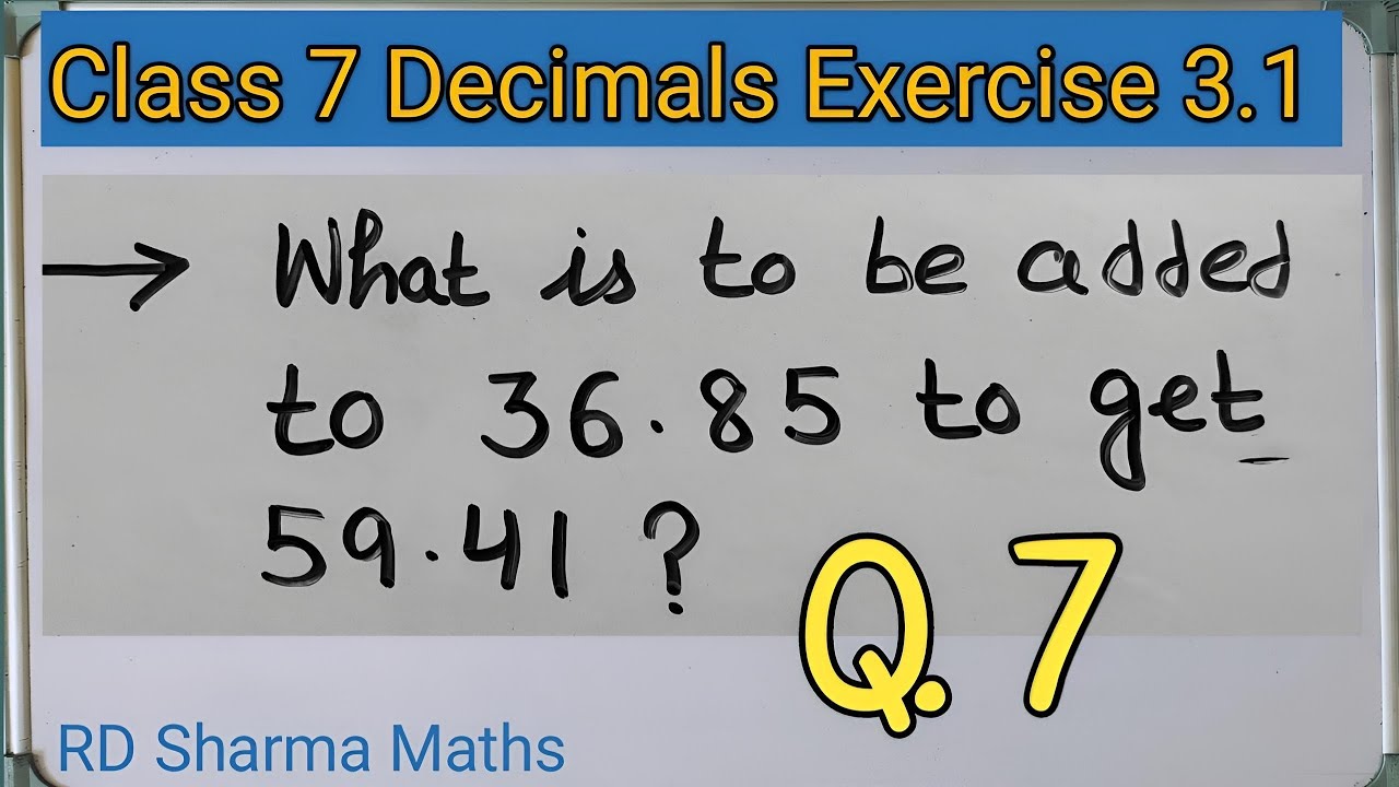 class 7 ex. 3.1 q7 decimals rd sharma maths - YouTube