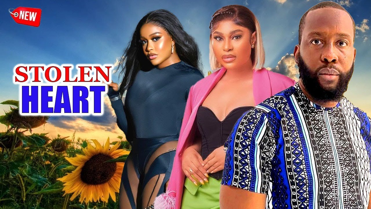 STOLEN HEART NEW BLOCKBUSTER NIGERIAN NOLLYWOOD MOVIE 2024 - RAY EMODI ...
