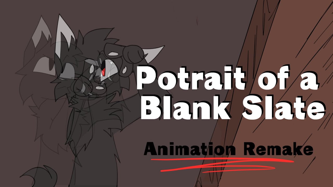 Portrait of a Blank Slate [Animation Remake] - YouTube