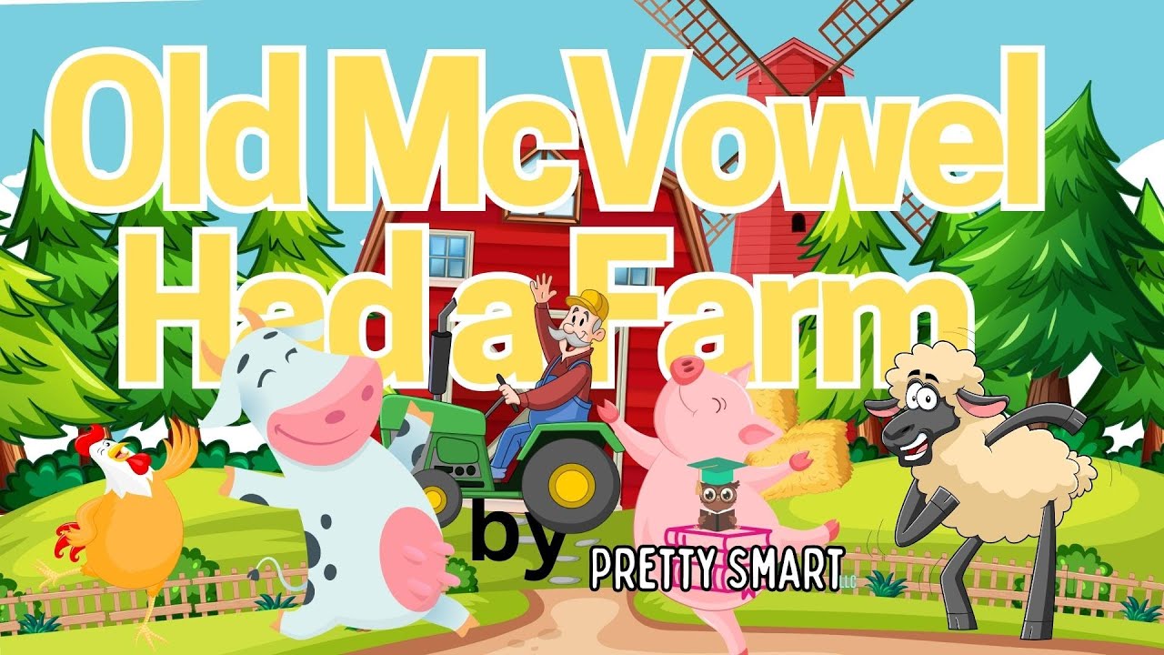 Old McVowel Had a Farm // PRETTY SMART TV vowel learning AEIOU alphabet ...
