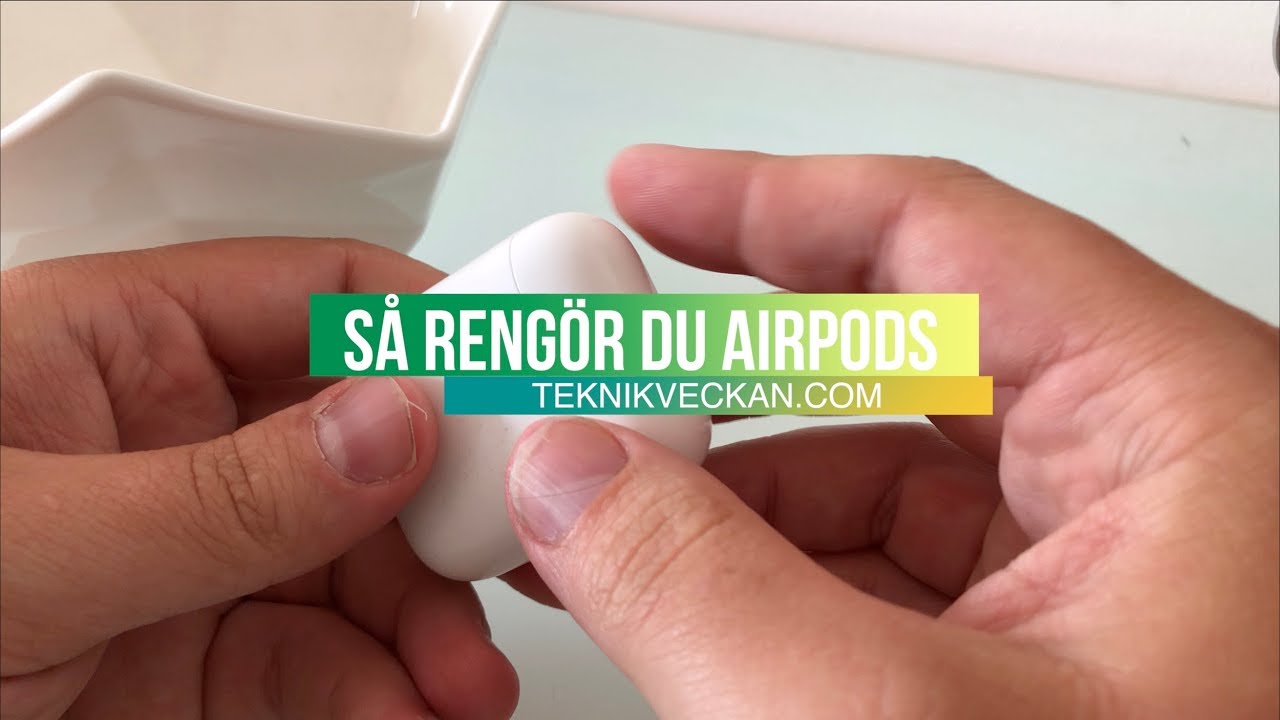 Så rengör du dina AirPods - YouTube