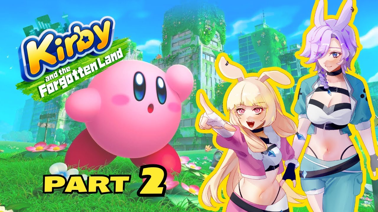 [ VTUBER DUO ] Buns Play Kirby and the Forgotten Land! Pt 2 - YouTube