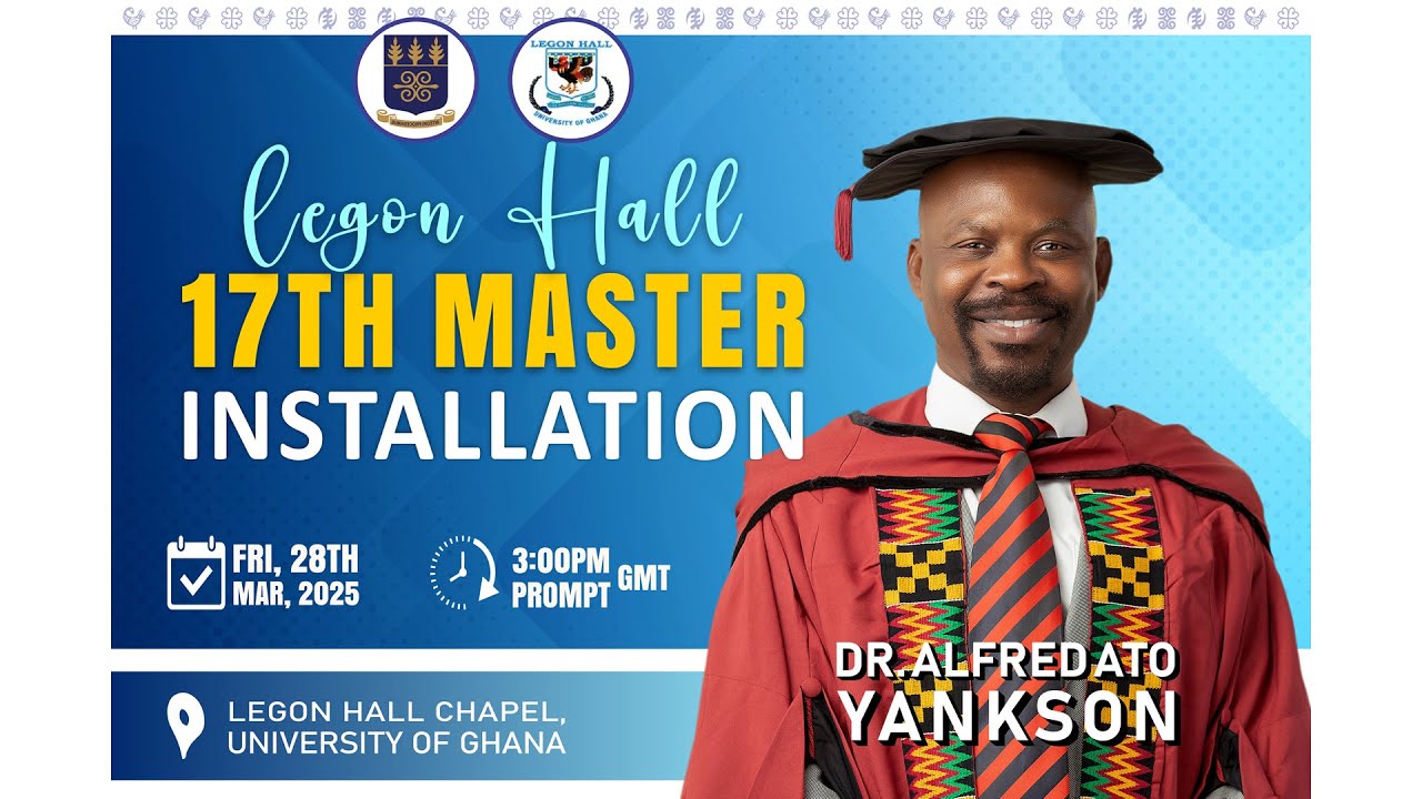 Legon Hall 17th Master Installation - YouTube