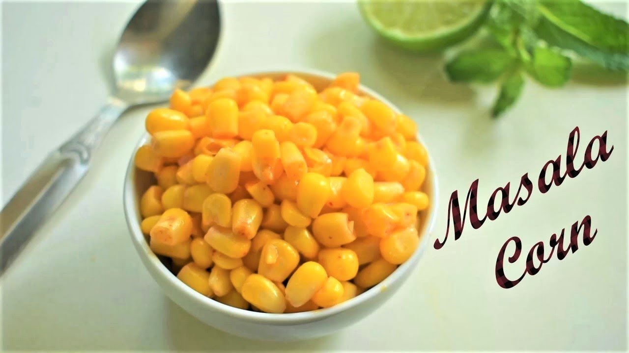 Masala Corn Recipe | Spicy Sweet Corn | Snack - YouTube