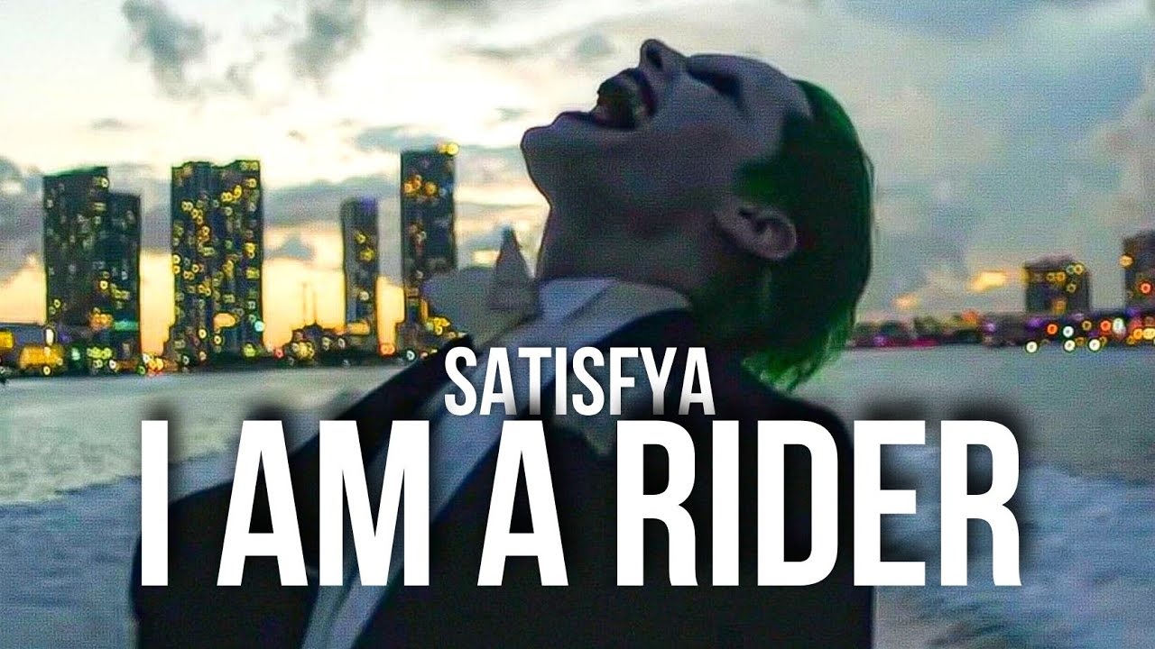 Joker - I am a Rider | Satisfya | DC - YouTube