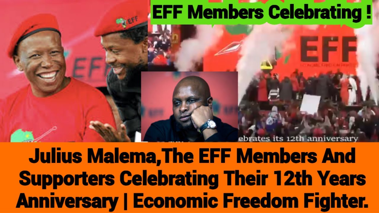 Julius Malema,The EFF Members And Supporters Celebrating Their 12th ...