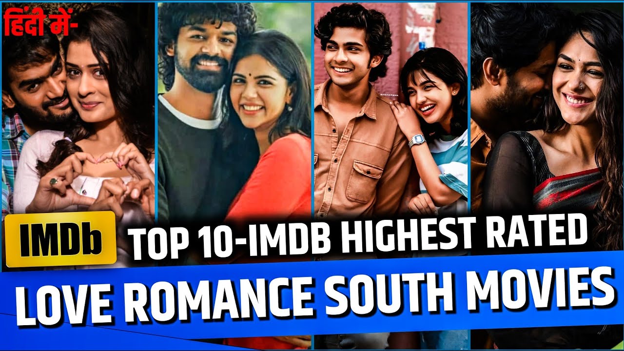 Top 7 Highest Rated Love Story South Movies In Hindi on YouTube ...