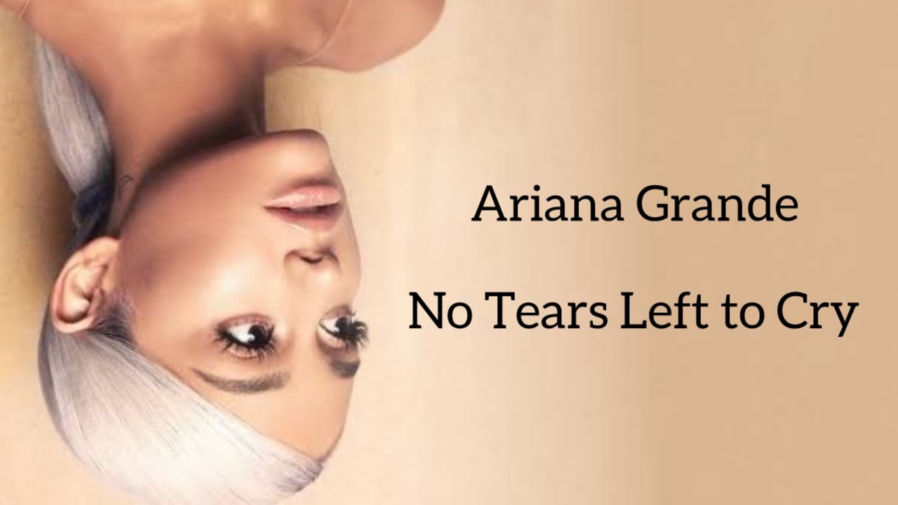 No Tears Left to Cry - Ariana Grande - (lycris) - YouTube