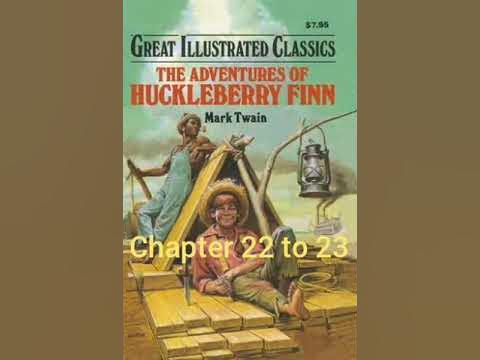 The# adventure of huckleberry Finn chapter 22 to 23 - YouTube