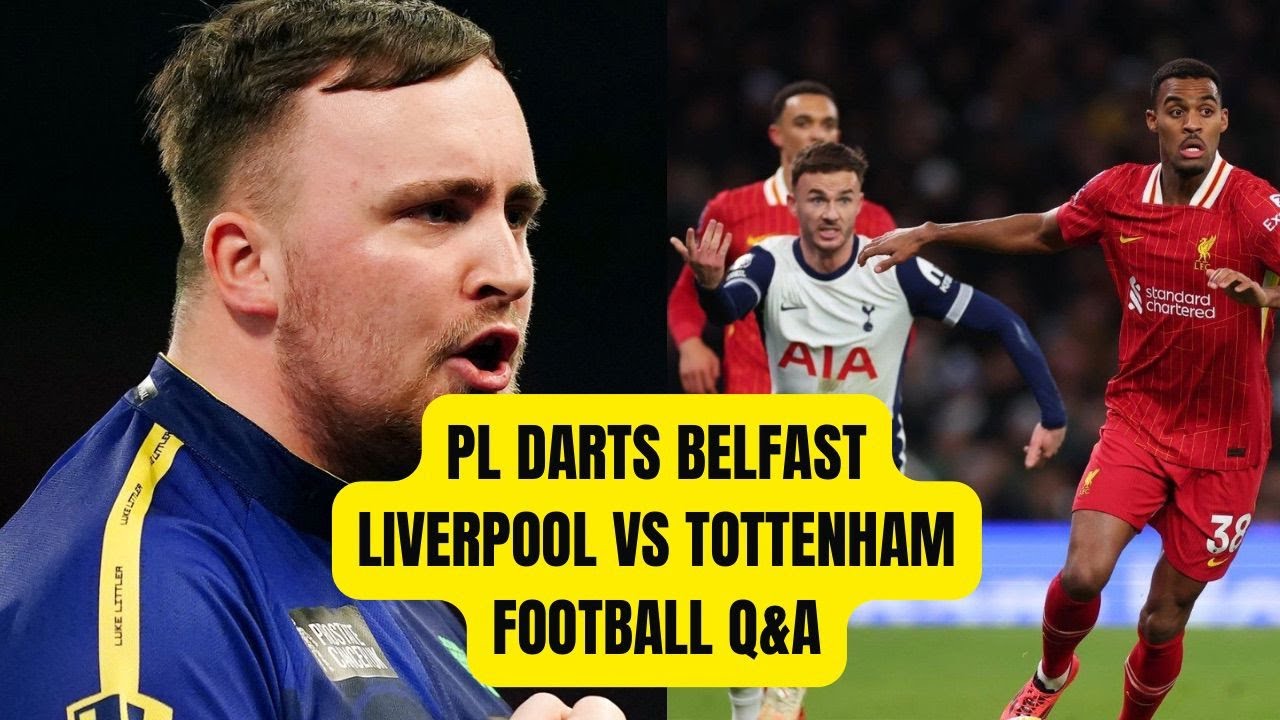 PREMIER LEAGUE DARTS & LIVERPOOL VS TOTTENHAM WATCHALONG | FOOTBALL Q&A ...