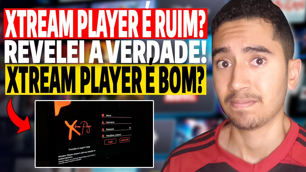 App Xtream Player? Xtream Player Como Configurar? Xtream Player Vale a ...