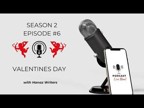 Valentines Day – Hanaz Writers Podcast - Season 2 - Episode 6 - YouTube