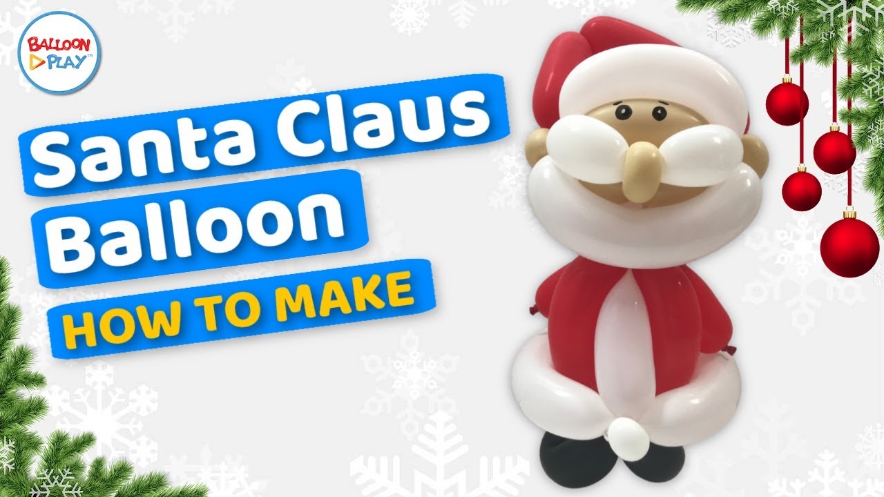 How to make Balloon Santa Claus? BalloonPlay 🎈 - YouTube