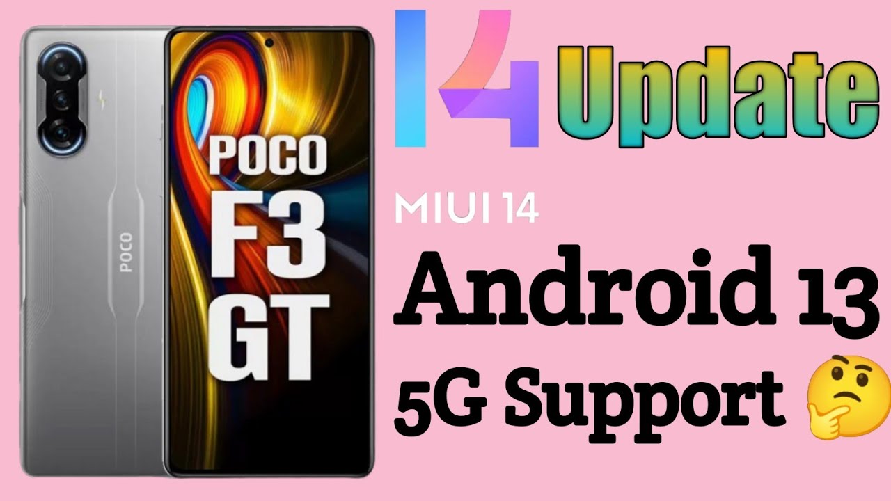 Poco f3 gt MIUI 14 Update 🔥 | Android 13 Update on poco f3 gt | Latest ...