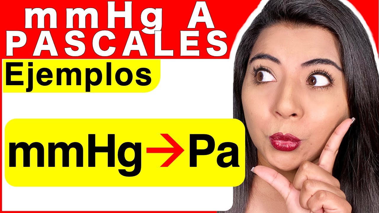 CONVERTIR De MmHG A PASCALES YouTube